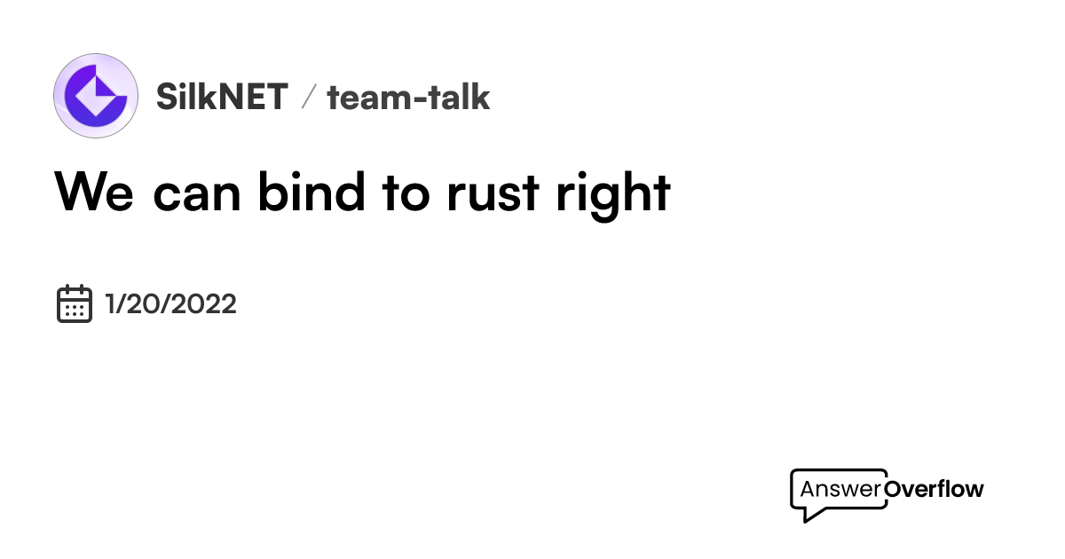 We can bind to rust, right? - Silk.NET