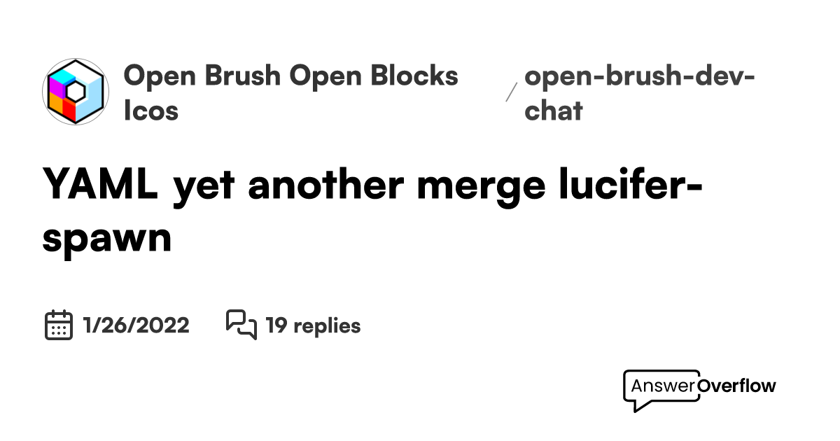 YAML = yet another merge... lucifer-spawn? - Open Brush, Open Blocks, Icosa Gallery