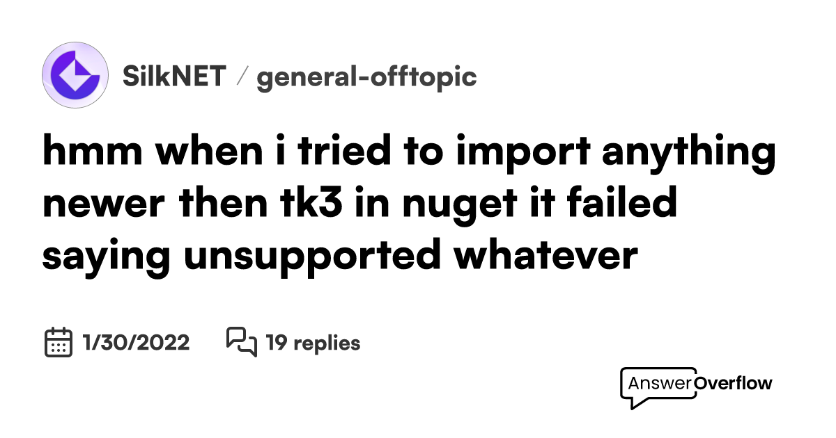 hmm when i tried to import anything newer then tk3 in nuget it failed ...