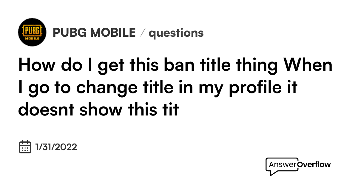 How do I get this ban title thing? When I go to change title in my profile it doesn't show this ...