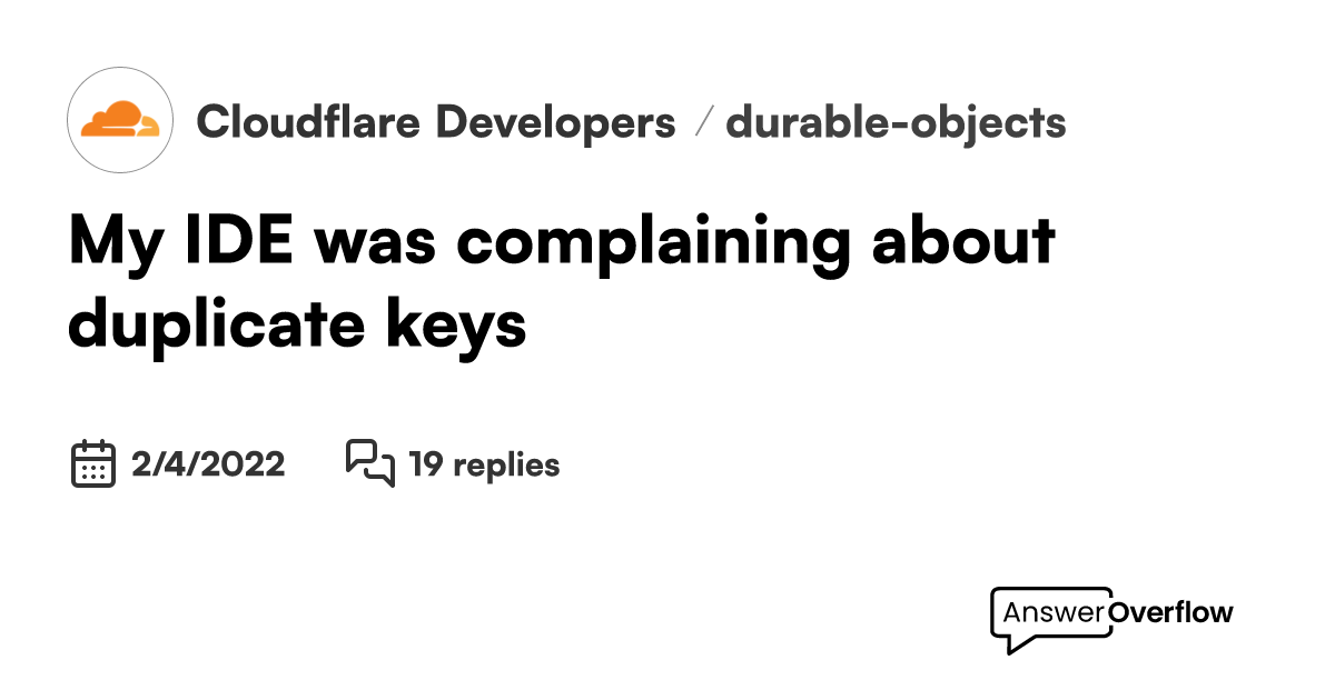 My Ide Was Complaining About Duplicate Keys Cloudflare Developers