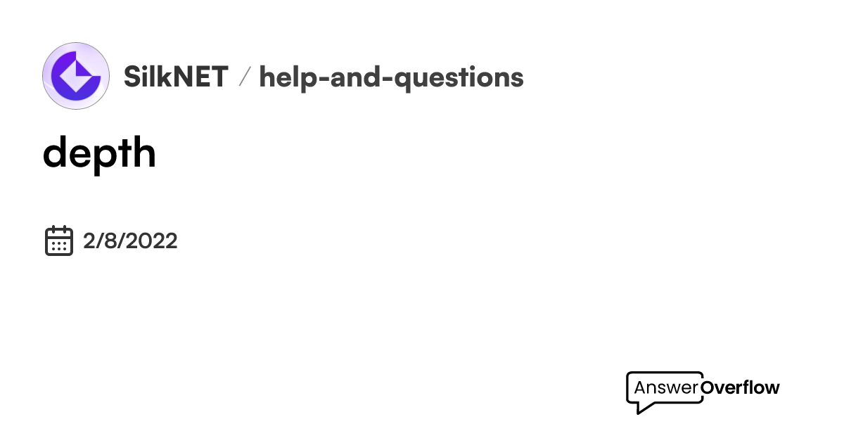 depth - Silk.NET