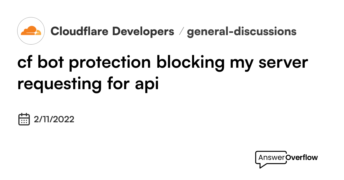 cf bot protection blocking my server requesting for api - Cloudflare ...