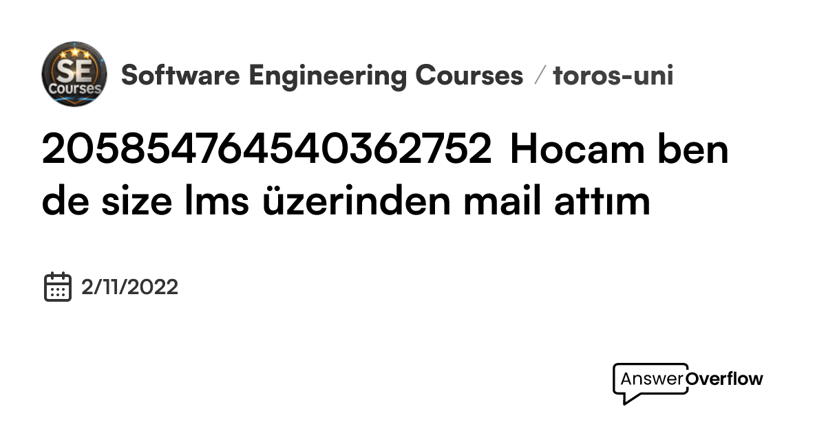 Hocam ben de size lms üzerinden mail attım - Software Engineering ...