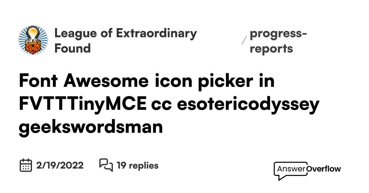 Font Awesome icon picker in FVTT/TinyMCE! cc: @esotericodyssey ...