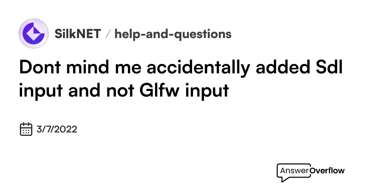 Don't mind me, accidentally added Sdl input and not Glfw input 😄 - Silk.NET