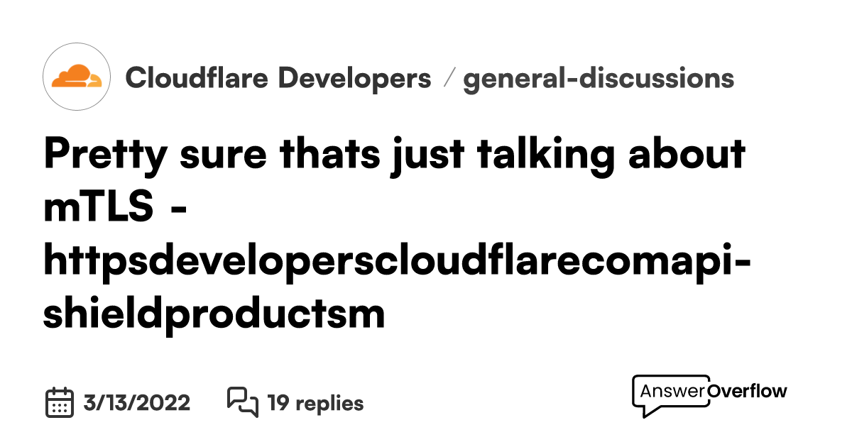 Pretty sure that's just talking about mTLS -https://developers.cloudflare.com/api-shield ...