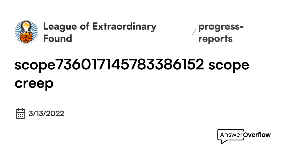 scope creep - League of Extraordinary FoundryVTT Developers
