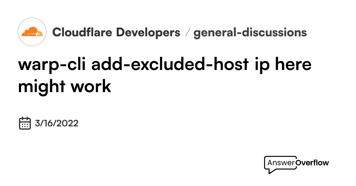 `warp-cli add-excluded-host ` might work - Cloudflare Developers