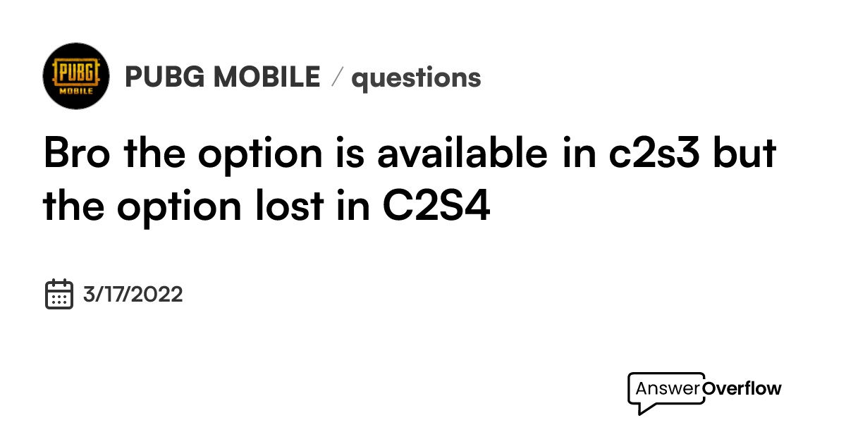 Bro the option is available in c2s3 but the option lost in C2S4 - PUBG ...