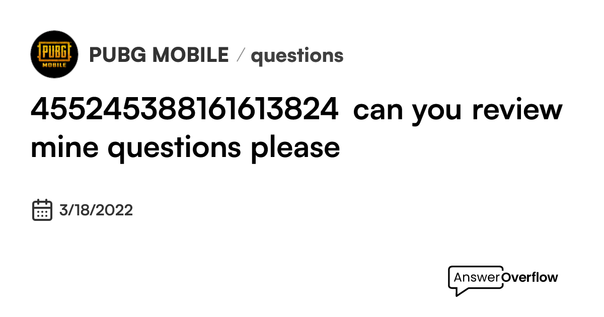 @Cloudy can you review mine questions please - PUBG MOBILE