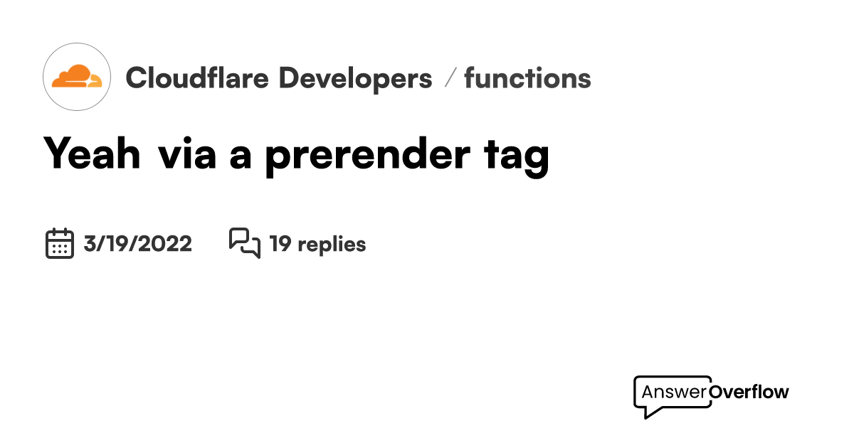 Yeah via a prerender tag. - Cloudflare Developers
