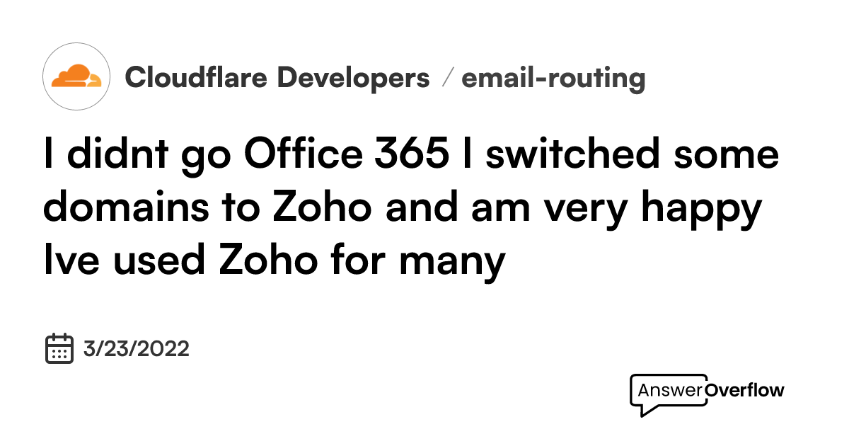 I didn't go Office 365. I switched some domains to Zoho and am very ...