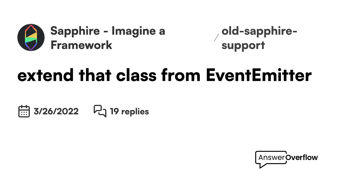 extend that class from EventEmitter - Sapphire - Imagine a framework