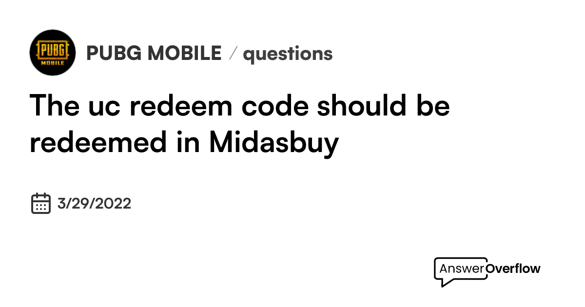 The uc redeem code should be redeemed in Midasbuy - PUBG MOBILE