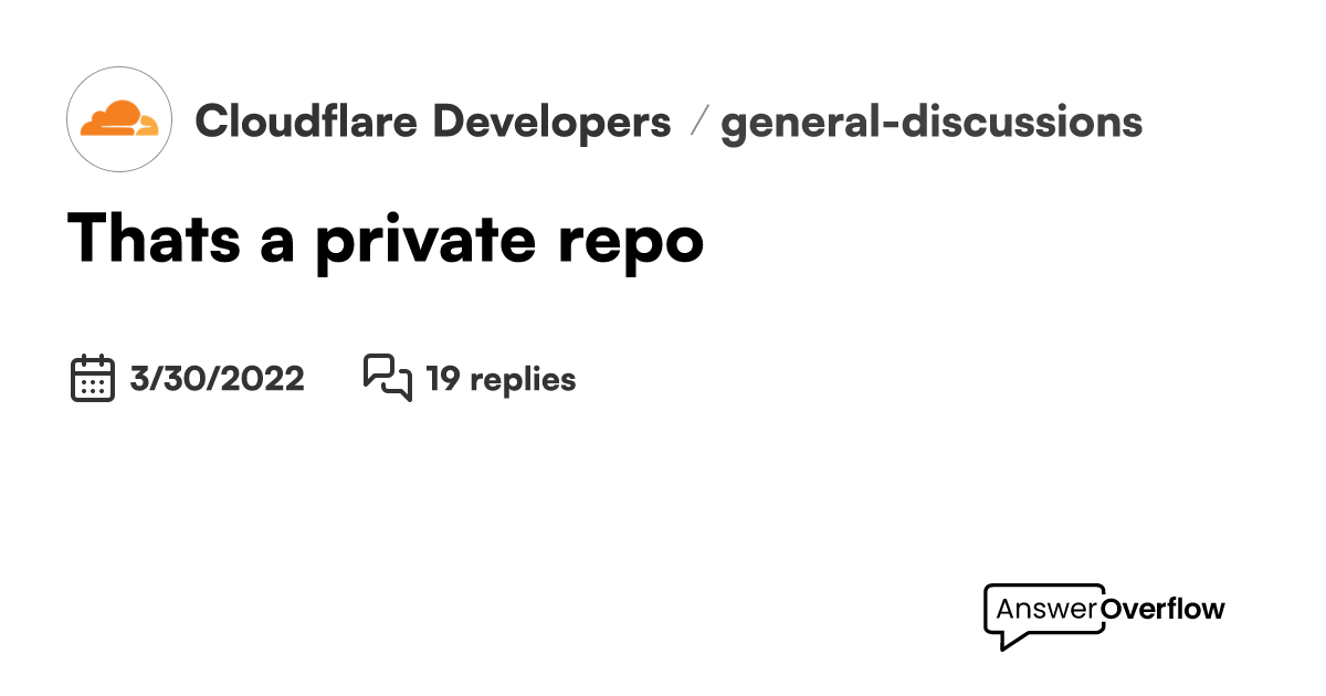 That's a private repo - Cloudflare Developers