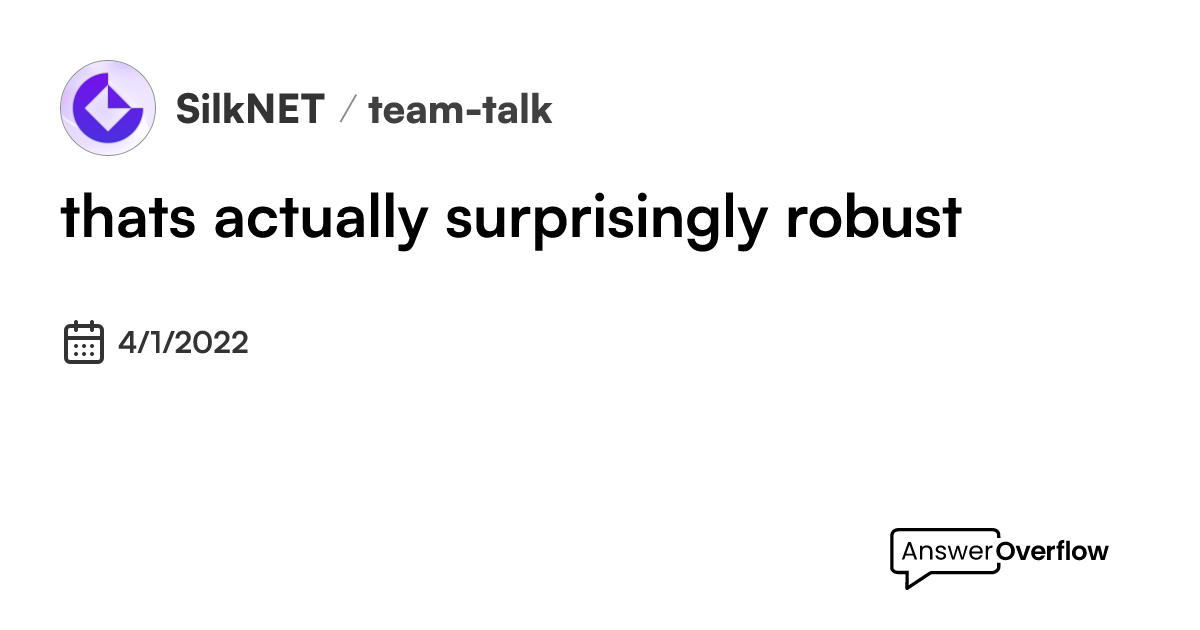 that's actually surprisingly robust - Silk.NET