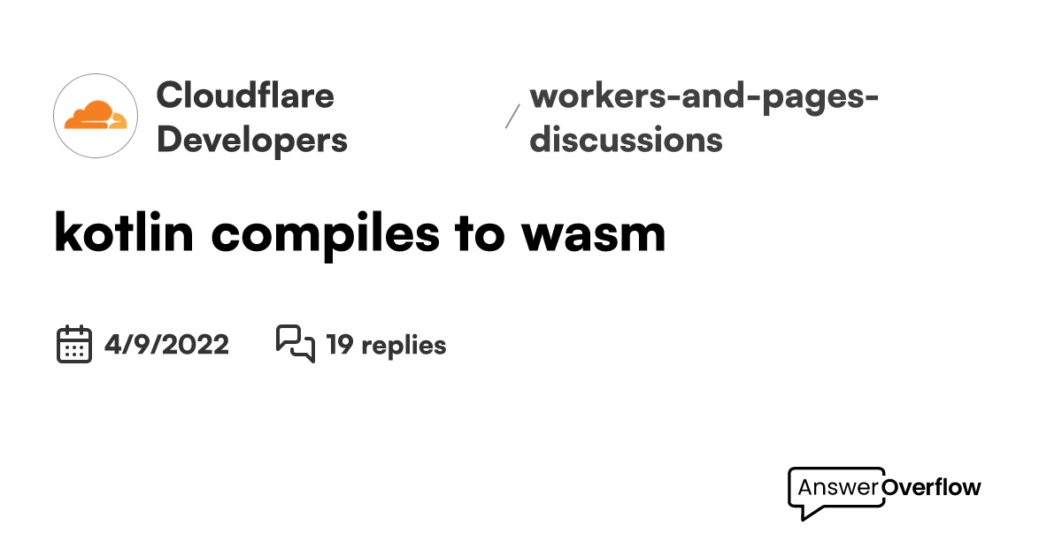 kotlin compiles to wasm - Cloudflare Developers
