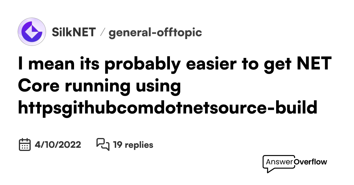 I mean it's probably easier to get .NET Core running using - Silk.NET