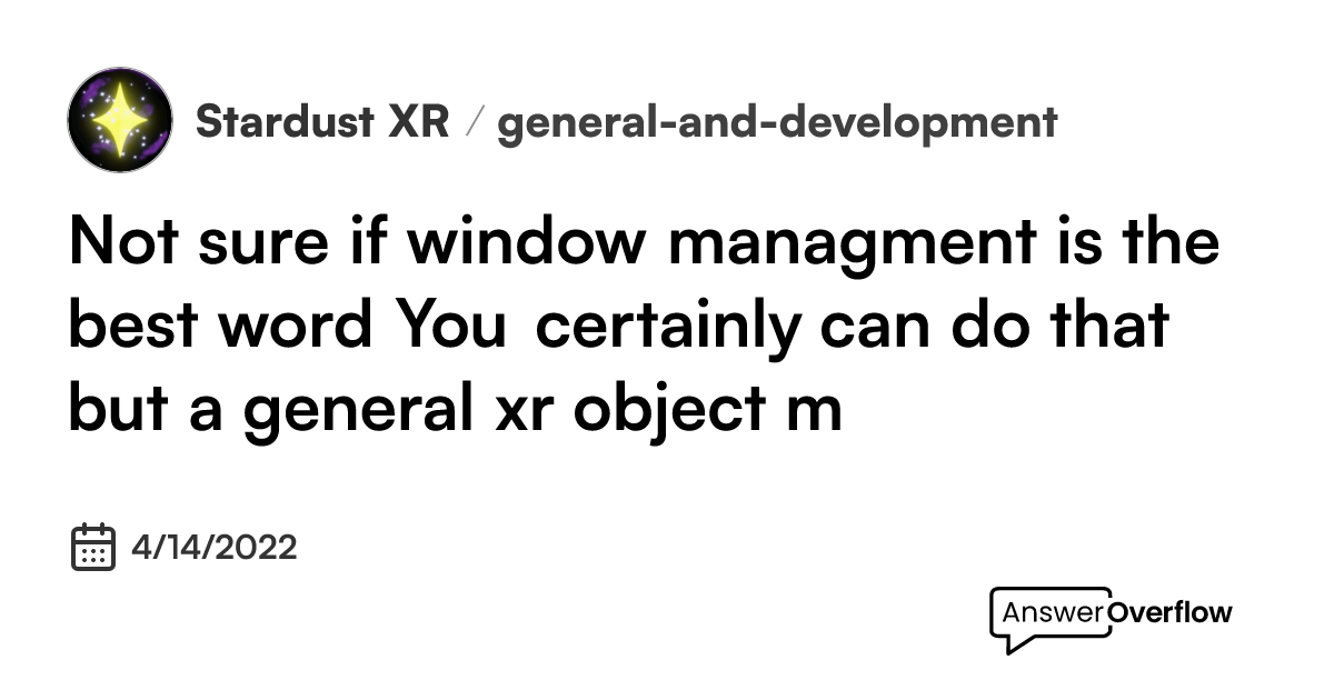 Not sure if window managment is the best word. You certainly can do ...