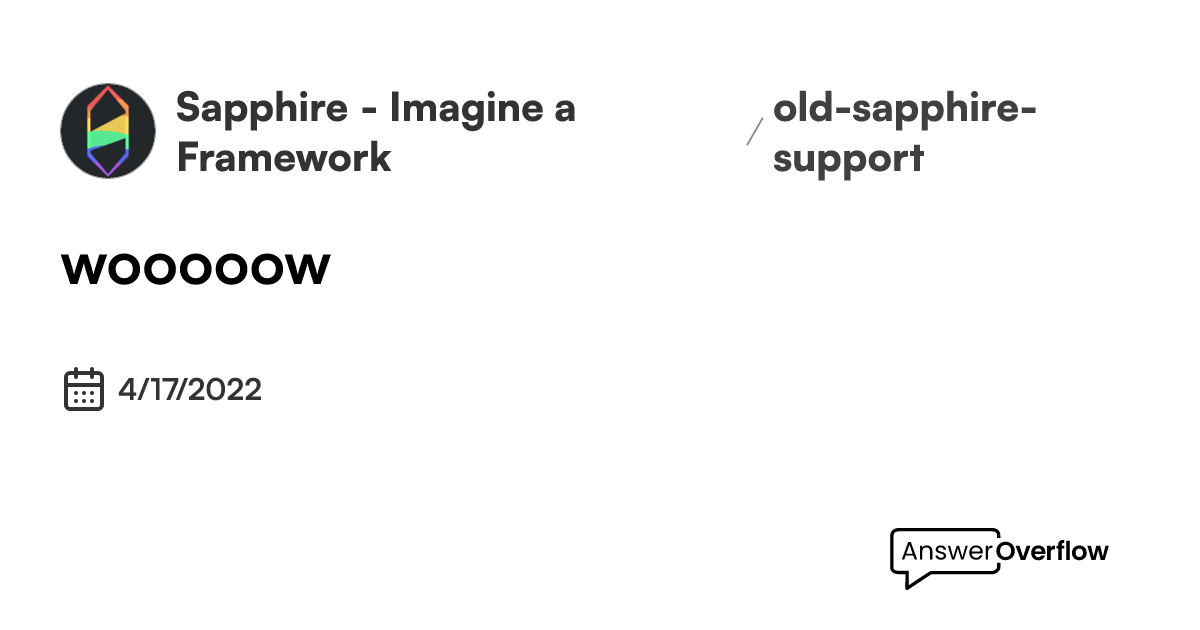 wooooow - Sapphire - Imagine a Framework