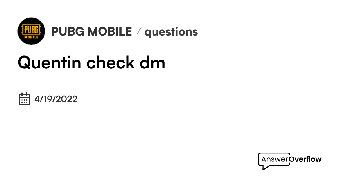 Quentin check dm - PUBG MOBILE