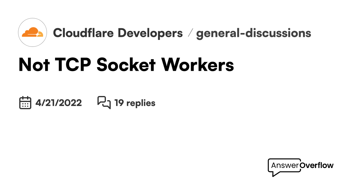 Not TCP Socket Workers. - Cloudflare Developers