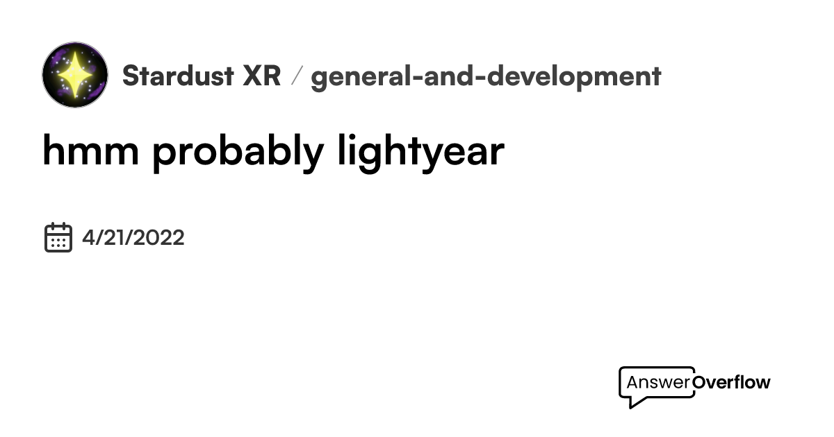 hmm probably lightyear - Stardust XR