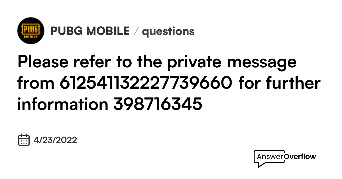 Please refer to the private message from @PUBG MOBILE for further information, @Mark01. - PUBG ...