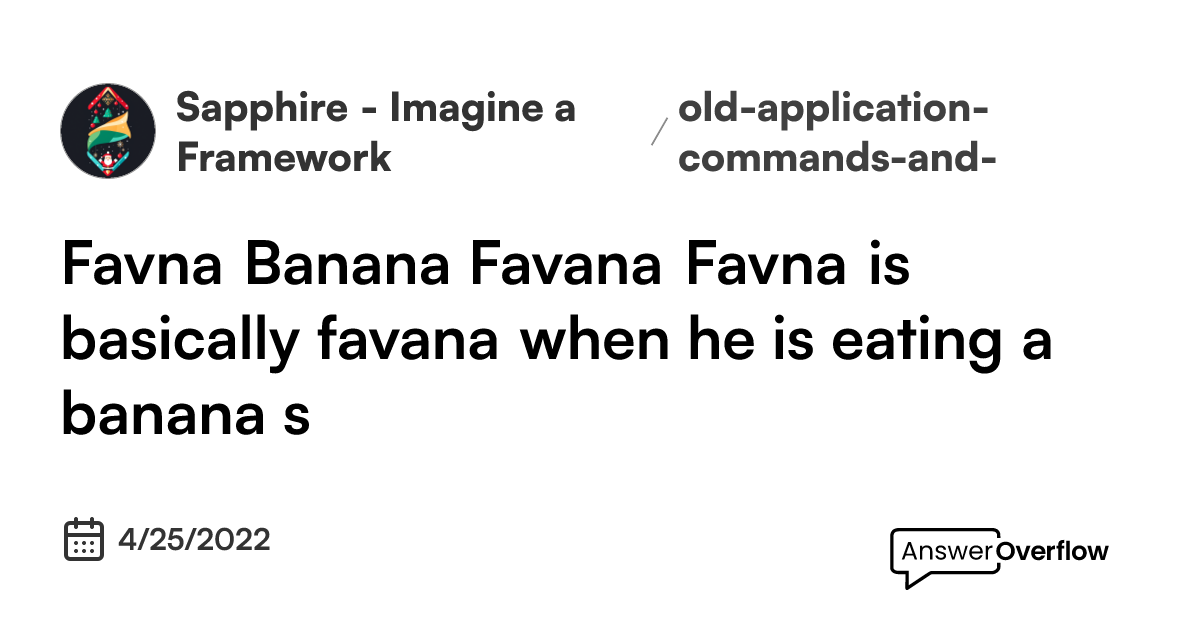 **Fav**na + Ban**ana** = Favana (Favna is basically favana when he is eating a banana /s ...