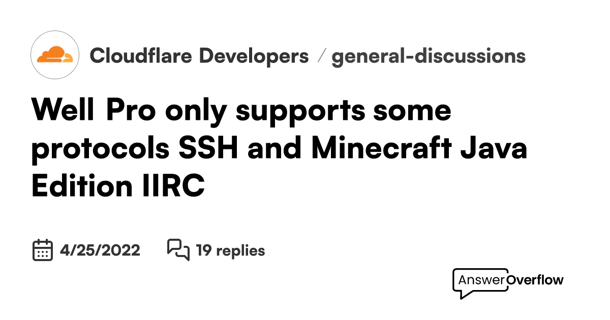 Well. Pro only supports some protocols (SSH and Minecraft Java Edition IIRC) - Cloudflare Developers
