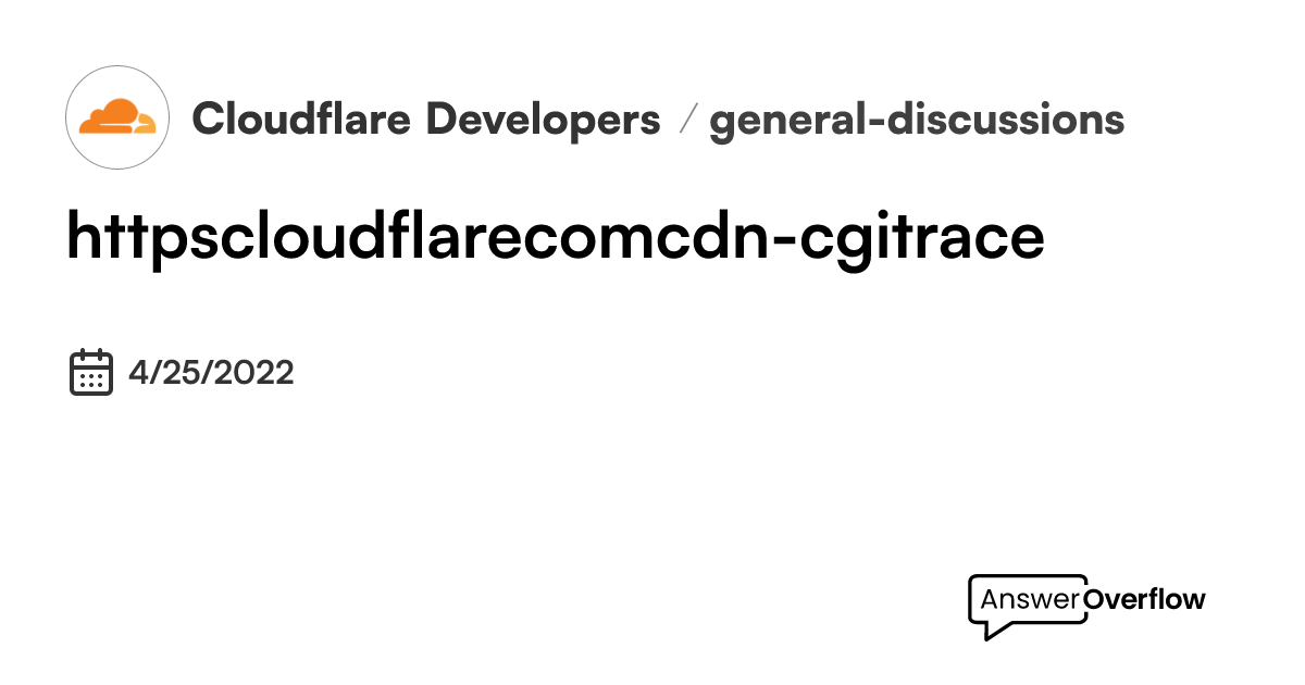 https://cloudflare.com/cdn-cgi/trace - Cloudflare Developers