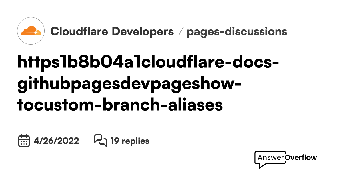 https://1b8b04a1.cloudflare-docs-github.pages.dev/pages/how-to/custom-branch-aliases ...