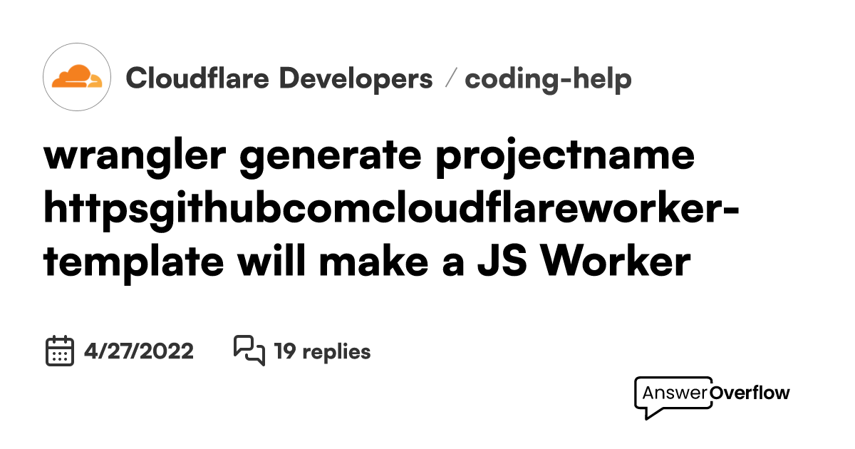 `wrangler generate projectname https://github.com/cloudflare/worker-template` will make a JS ...