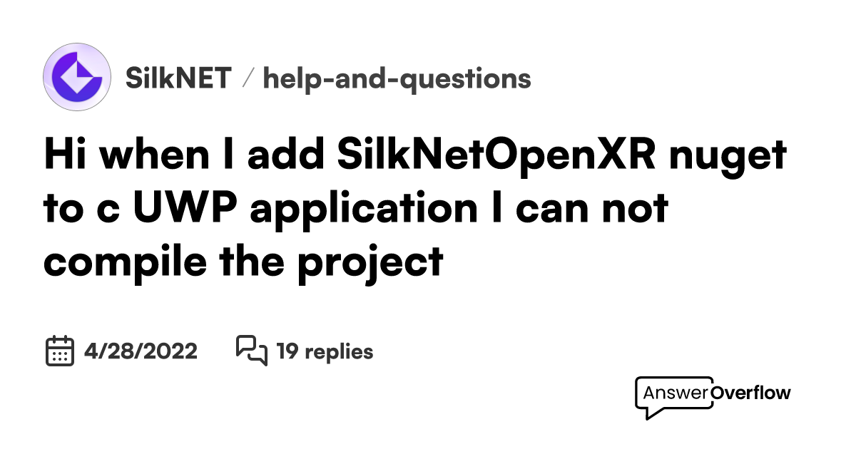 Hi when I add Silk.Net.OpenXR nuget to c# UWP application, I can not compile the project - Silk.NET