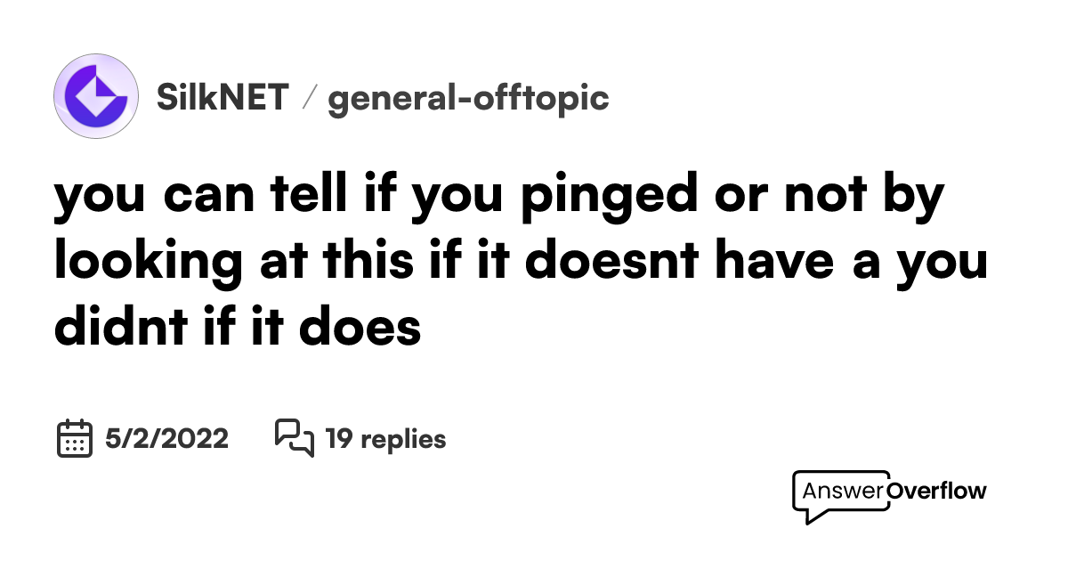You Can Tell If You Pinged Or Not By Looking At This If It Doesnt Have A You Didnt If It