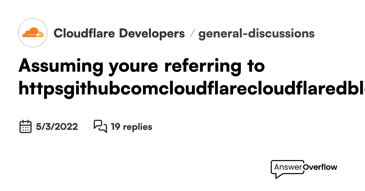 Assuming you're referring to https://github.com/cloudflare/cloudflared/blob ...