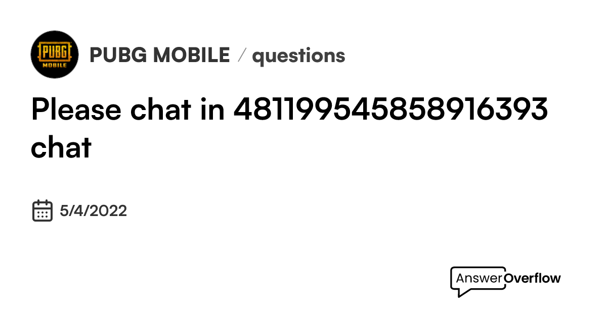 Please chat in #pubg-mobile chat. - PUBG MOBILE