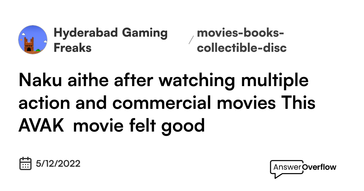 Naku aithe after watching multiple action and commercial movies. This ...