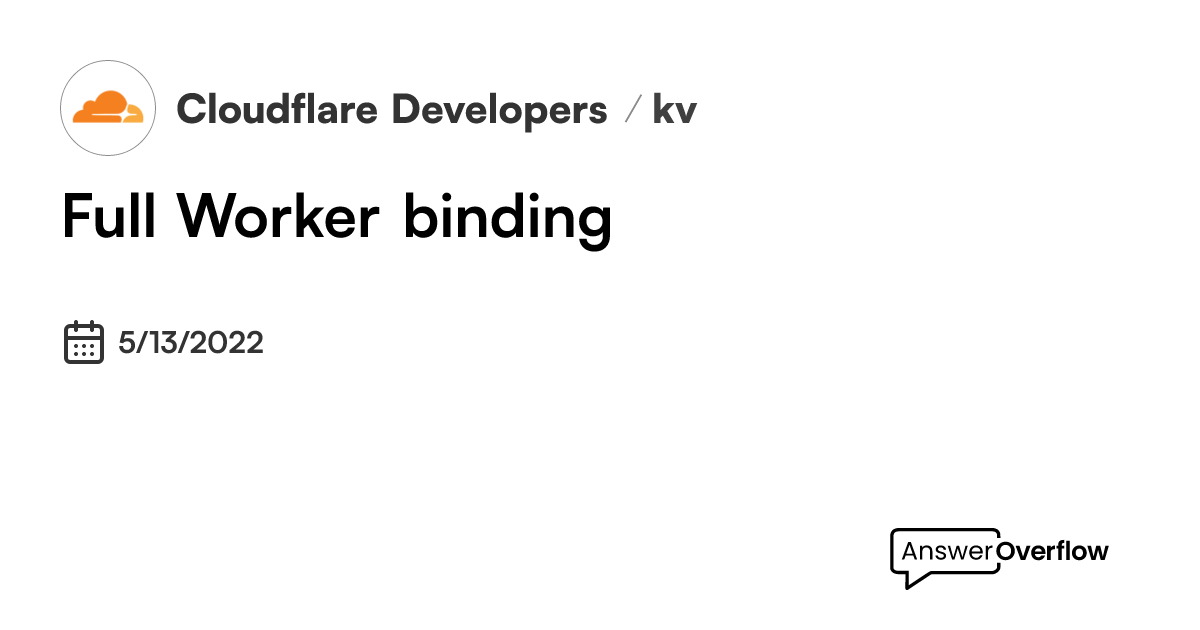 Full Worker binding. - Cloudflare Developers