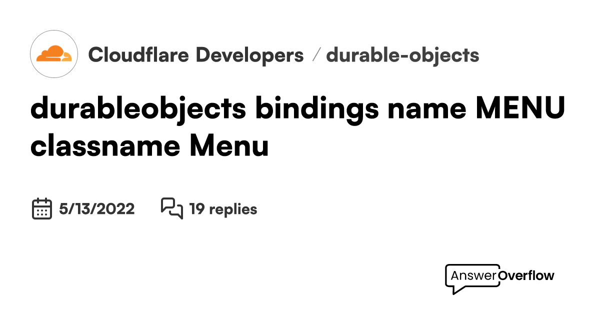 [durable_objects] bindings = [{name = "MENU", class_name = "Menu"}] - Cloudflare Developers