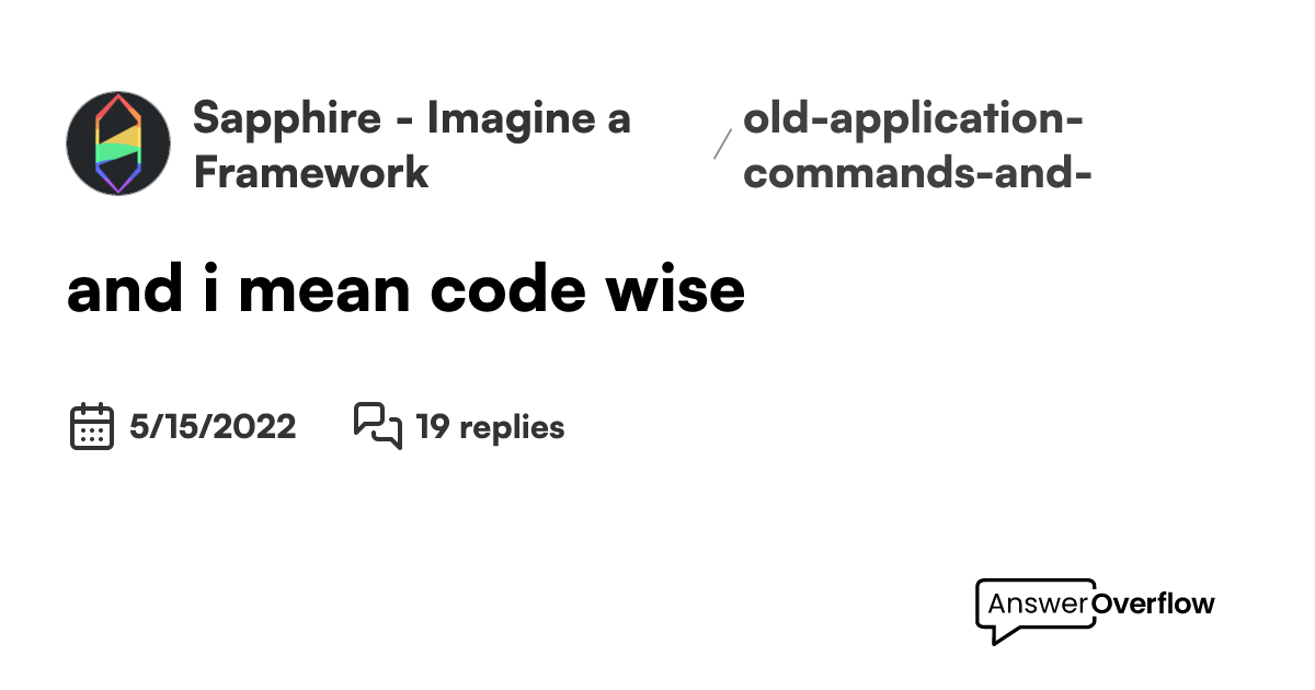 and i mean code wise - Sapphire - Imagine a Framework