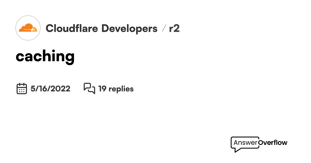 caching - Cloudflare Developers