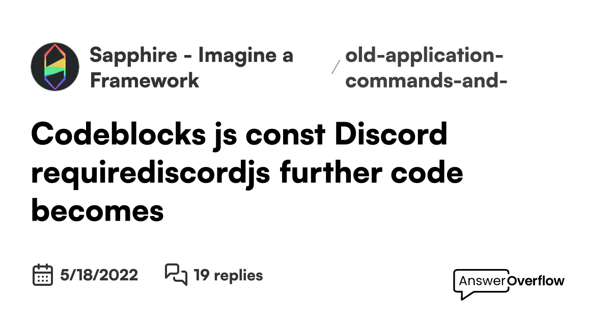 **Codeblocks:** \`\`\`js const Discord = require("discord.js ...