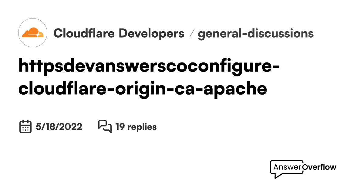https://devanswers.co/configure-cloudflare-origin-ca-apache/ - Cloudflare Developers