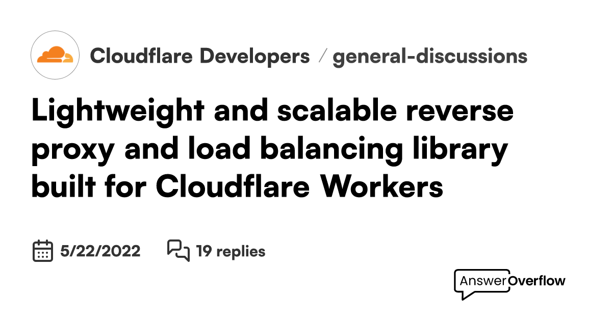 Lightweight and scalable reverse proxy and load balancing library built for Cloudflare Workers ...