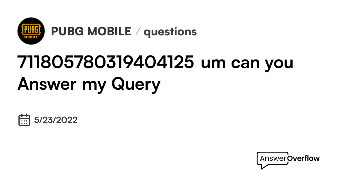@IRON um can you Answer my Query ? - PUBG MOBILE