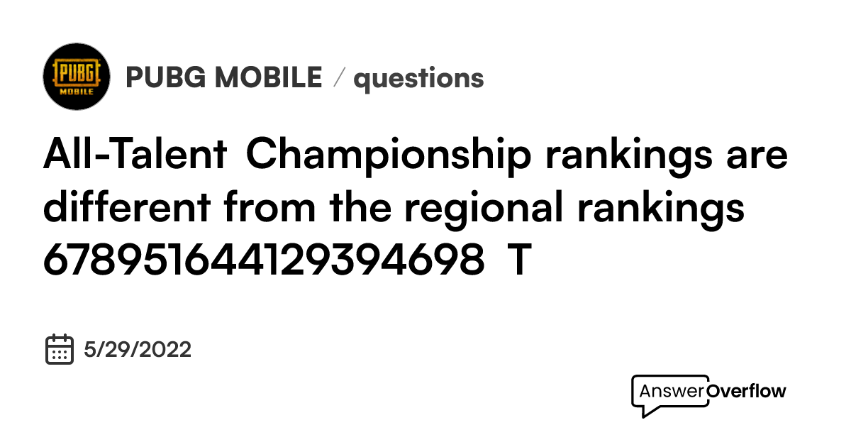 All-Talent Championship rankings are different from the regional ...