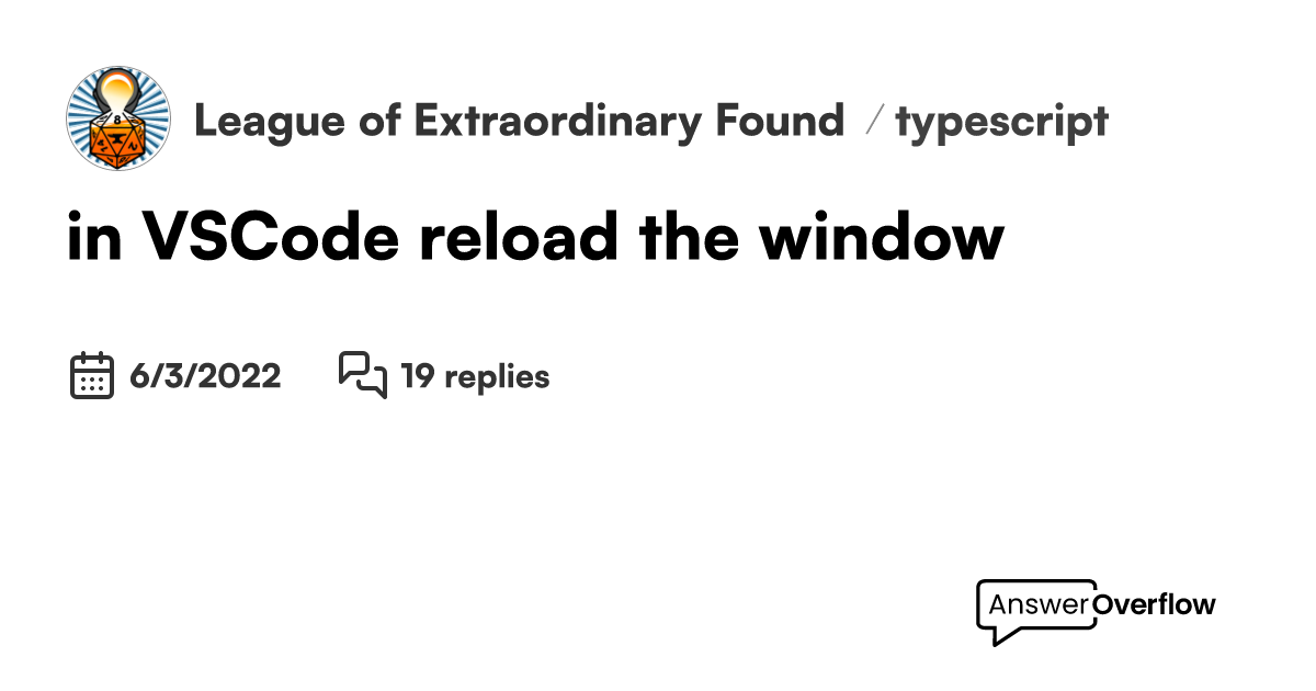 in VSCode reload the window - League of Extraordinary FoundryVTT Developers