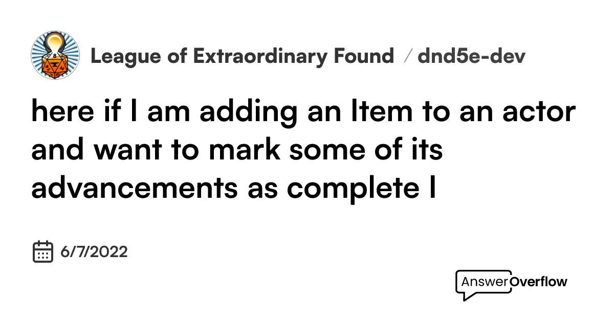 here! if I am adding an Item to an actor, and want to mark some of its ...